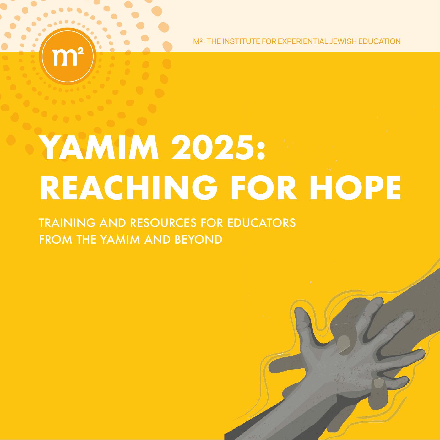 Yamim 2025: Reaching for Hope Journal