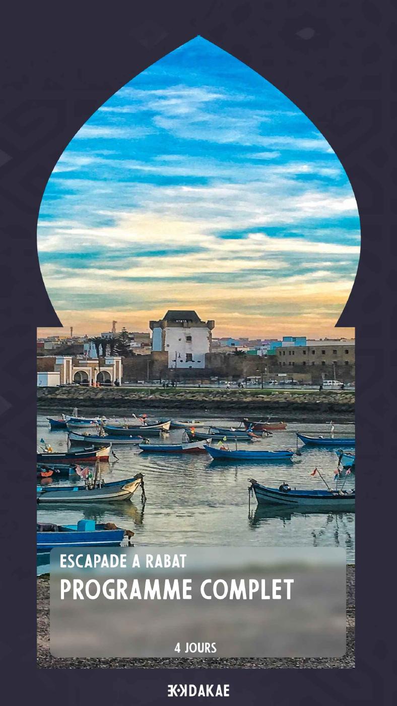 Escapade à Rabat - Programme complet