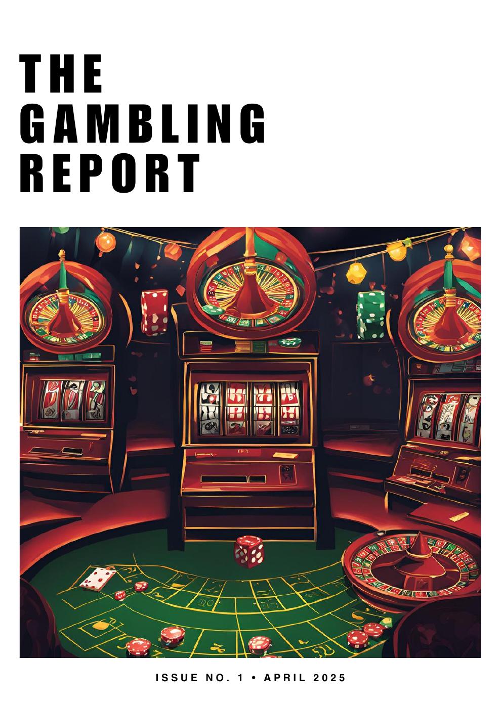 The Gambling Report Issue No. 1 | PDF to Flipbook