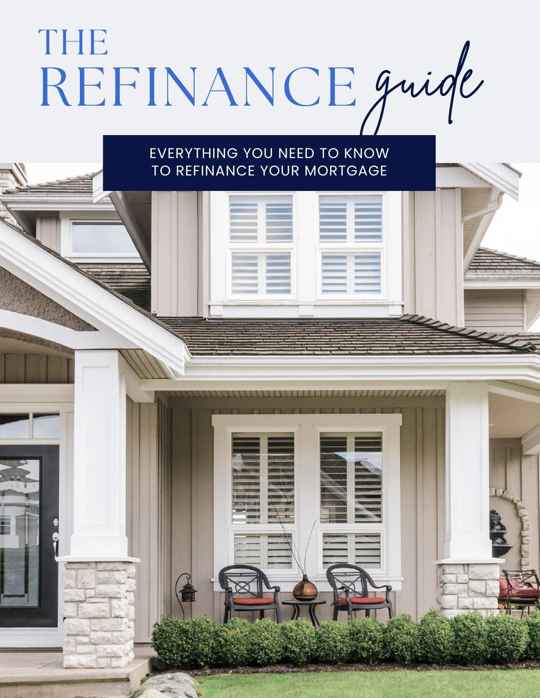 2025 The Ultimate Guide to Refinancing Your Mortgage