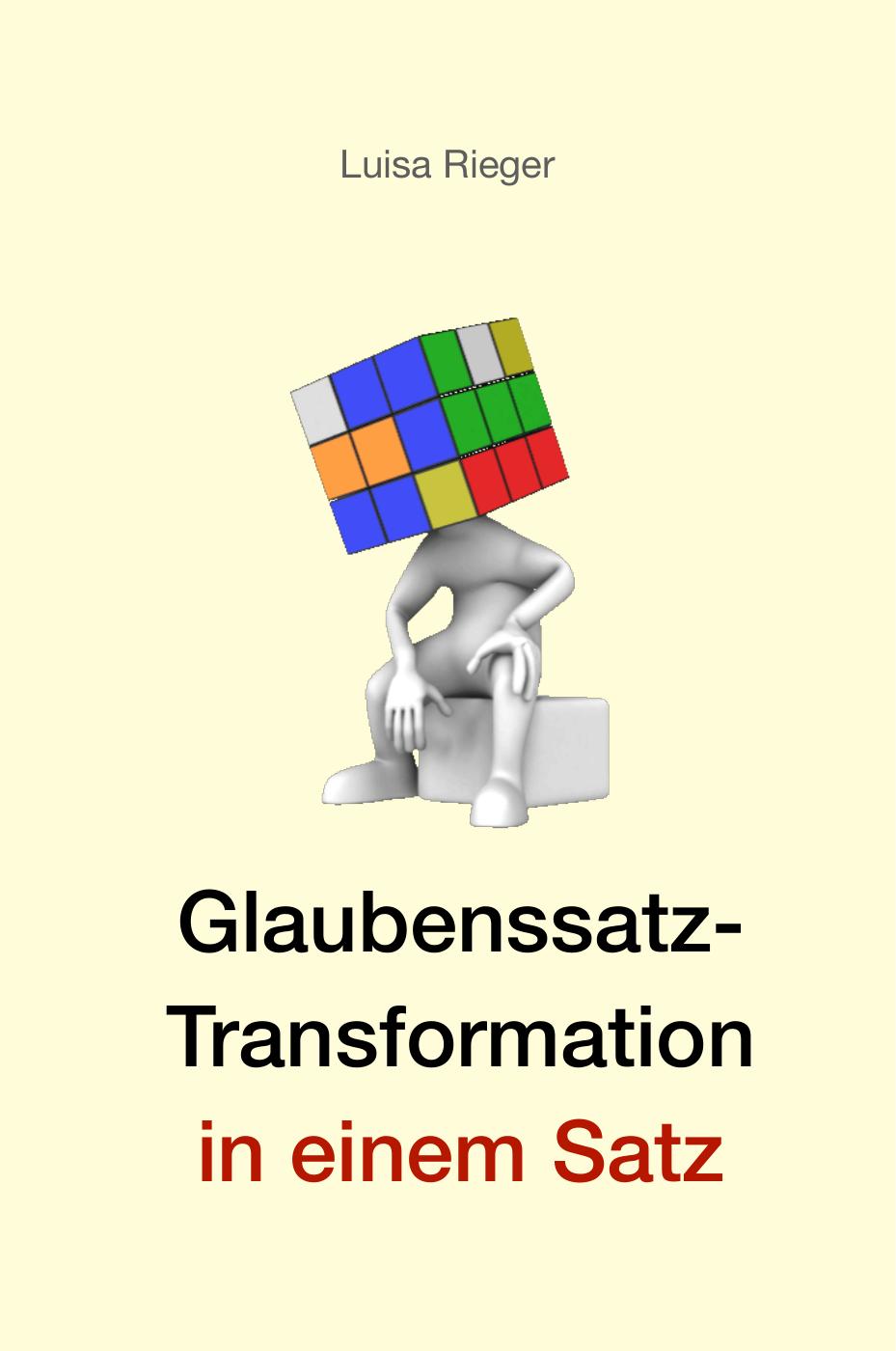 Glaubenssatz-Transformation in einem Satz