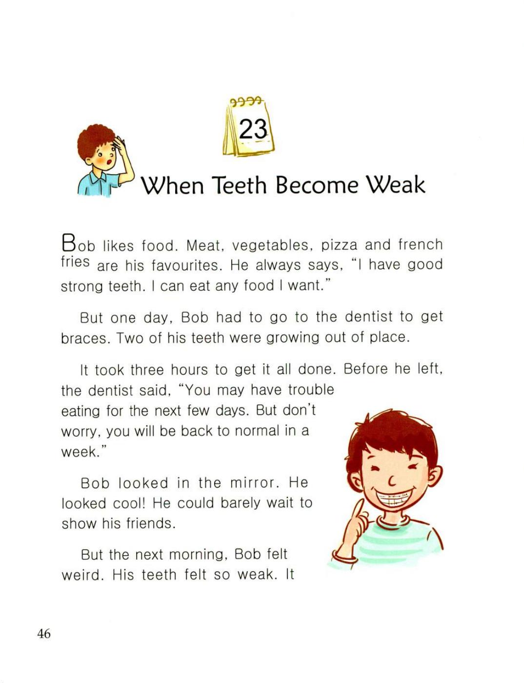 9.23.2 When Teeth Become Weak