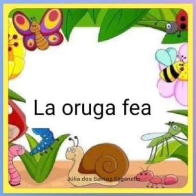 La oruga fea