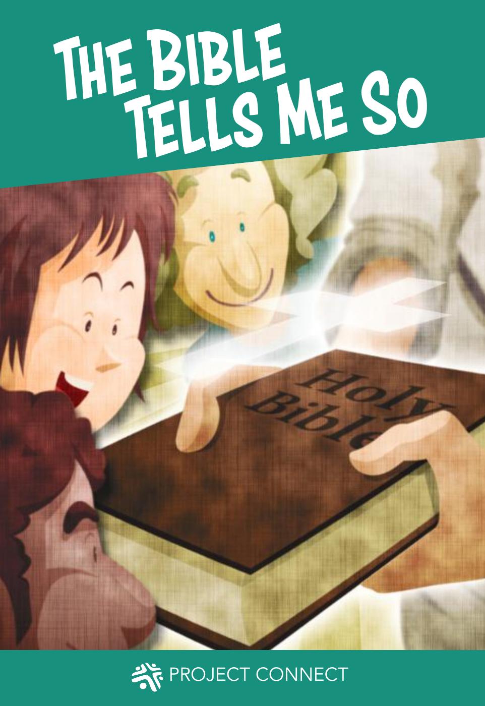The Bible Tells Me So