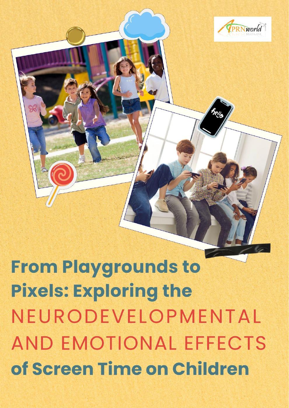 From playgrounds to pixels Exploring the Neurodevelopment and emotional ...