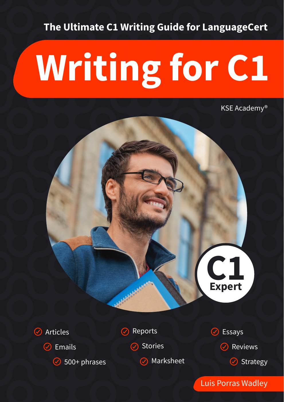 Writing C1: The Ultimate Writing Guide for LanguageCert C1 Expert