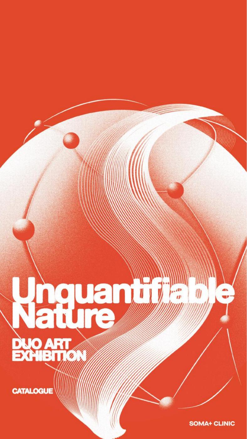 Unquantifiable Nature Duo Art Exhibition - E-Catalogue | PDF to Flipbook