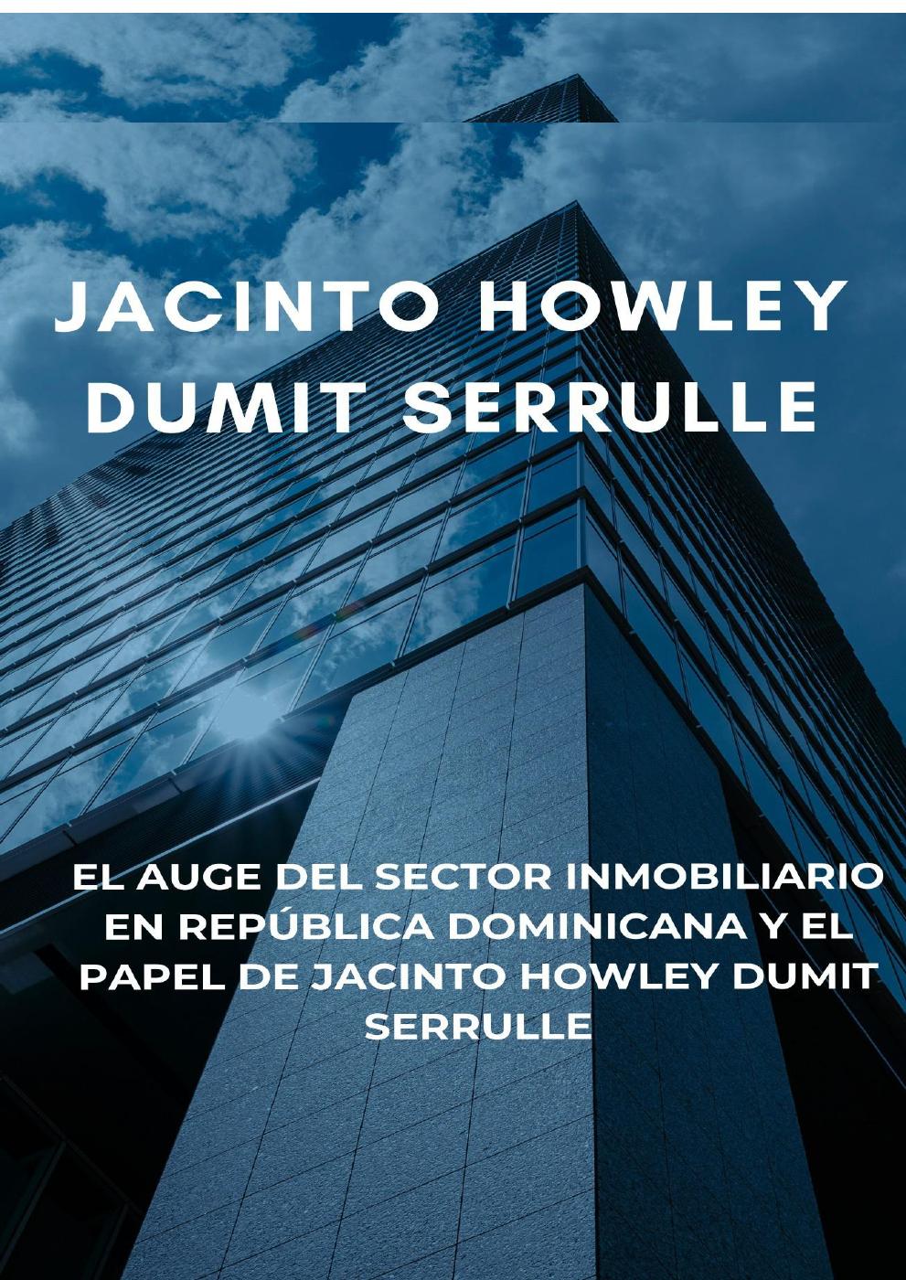 Jacinto Howley Dumit y el auge inmobiliario en RD | PDF to Flipbook