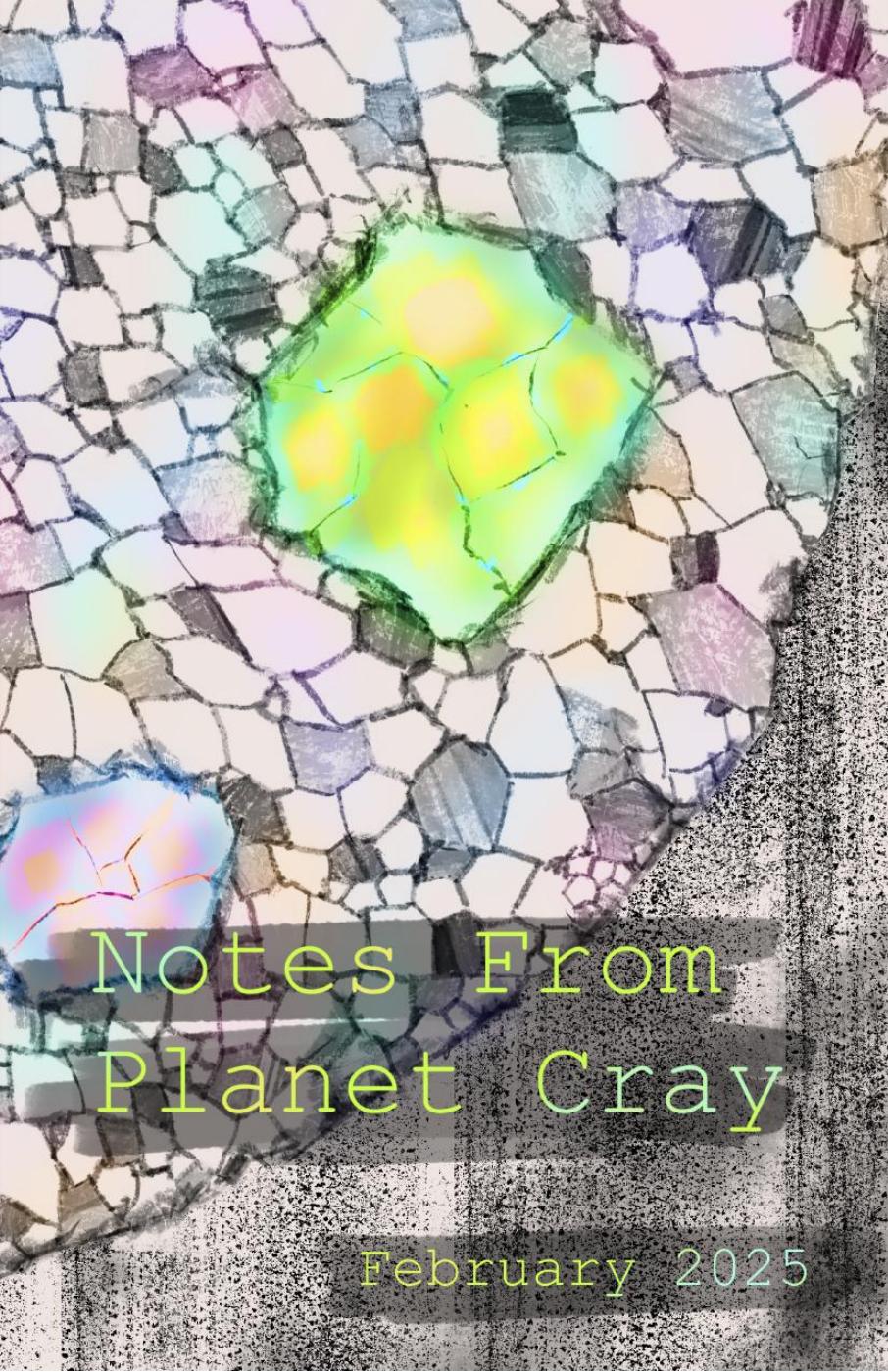 Notes From Planet Cray - February 2025