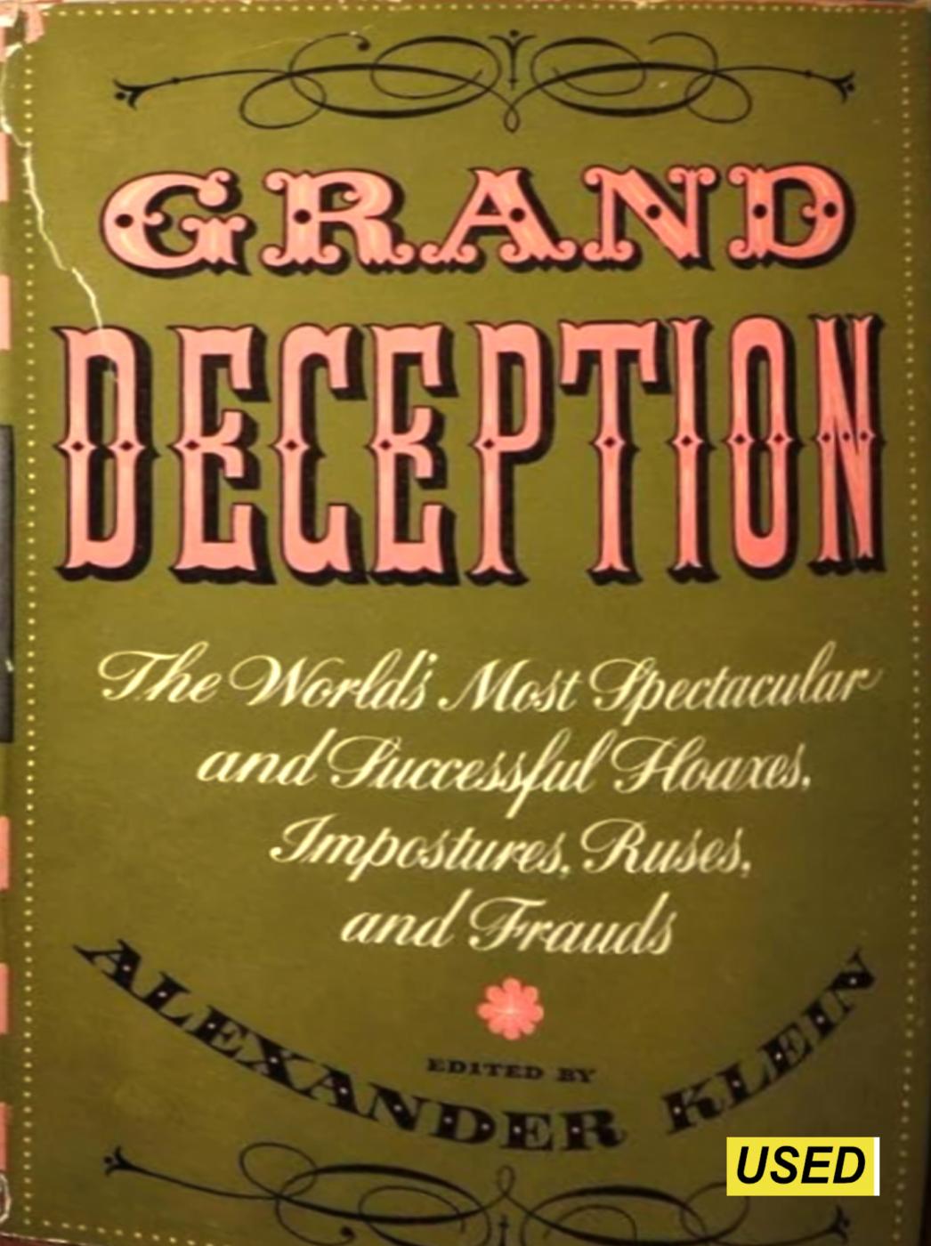 Grand Deception: The World's Most Spectacular and Successful Hoaxes ...