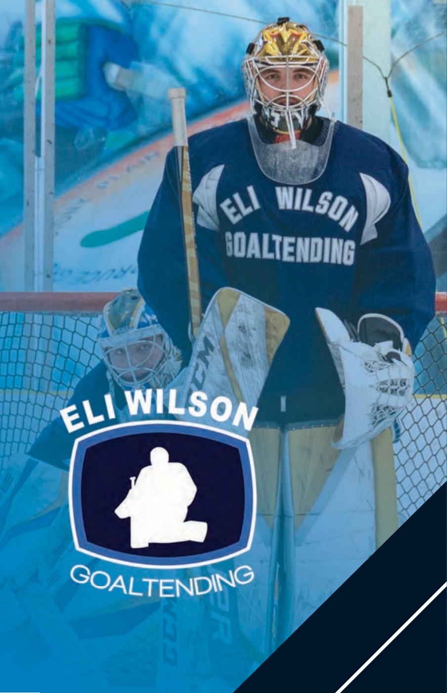 Eli Wilson Goaltending | PDF to Flipbook
