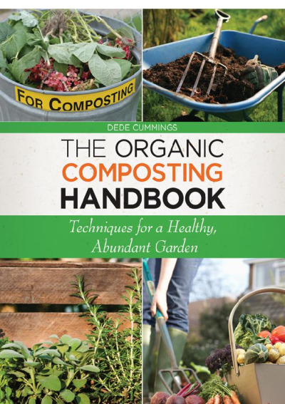 The Organic Composting Handbook: Techniques for a Healthy, Abundant Garden