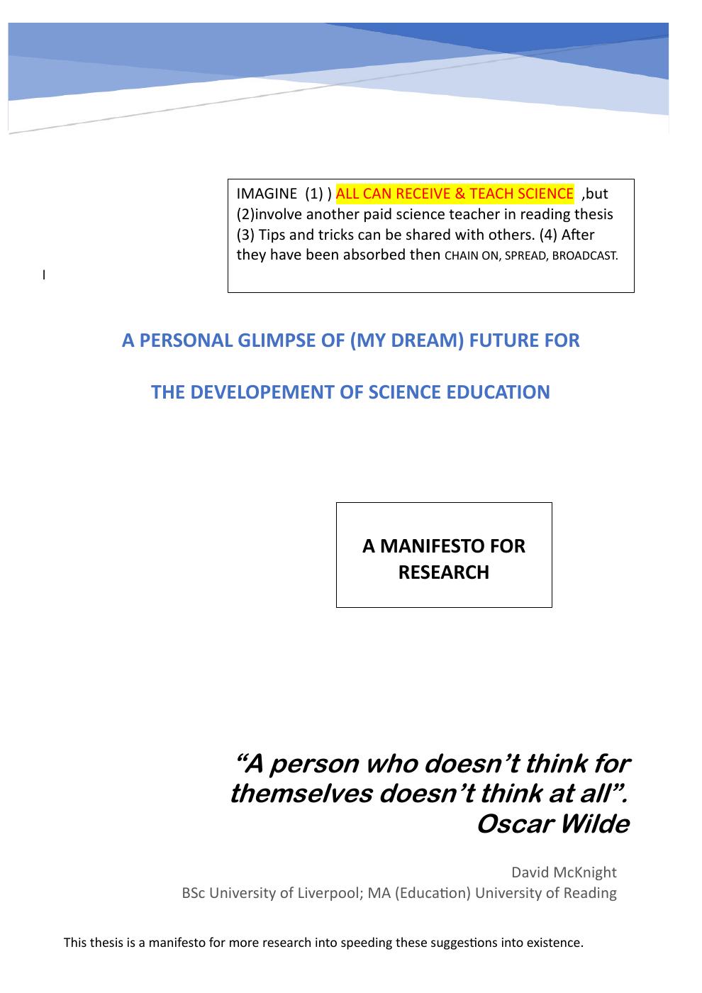 A personal glimpse of (my dream) future for the development of science ...