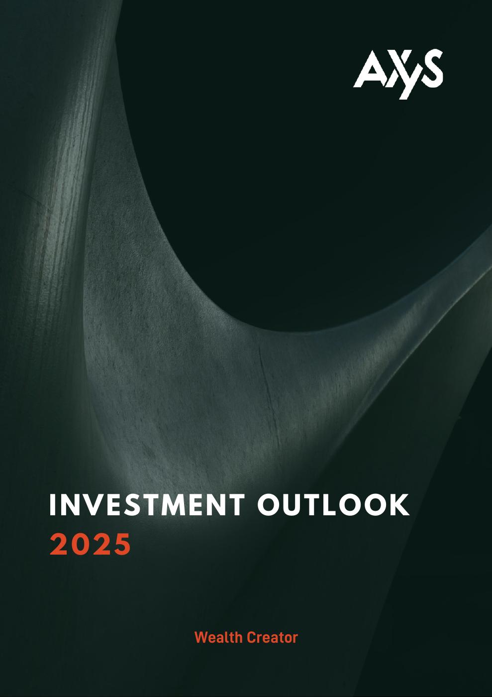 AXYS Investment Outlook I 2025 | PDF to Flipbook