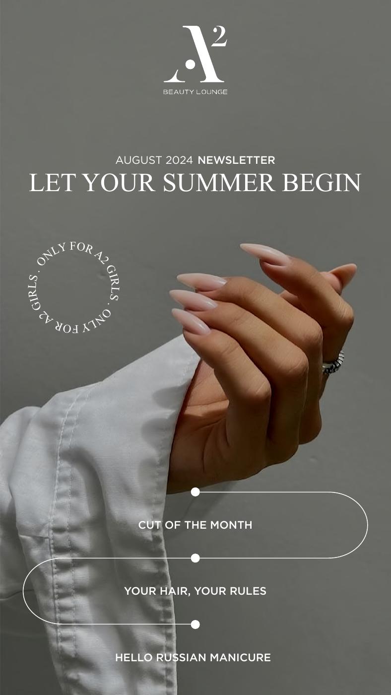 A2 Beauty Lounge Newsletter | Aug 2024