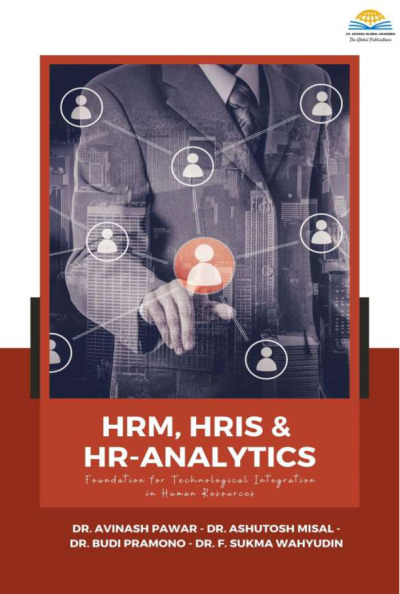 HRM, HRIS & HR-ANALYTICS ; Foundation for Technological Integration in Human Resources