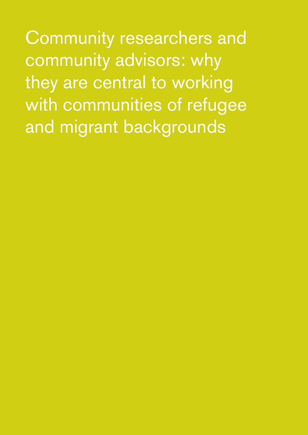 Community researchers and community advisors: why they are central to ...
