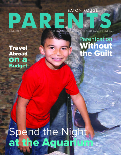Baton Rouge Parents Magazine June 2022