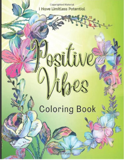 Positive Vibes Coloring Book - Affirmation & Uplifting Quotes | PDF to ...