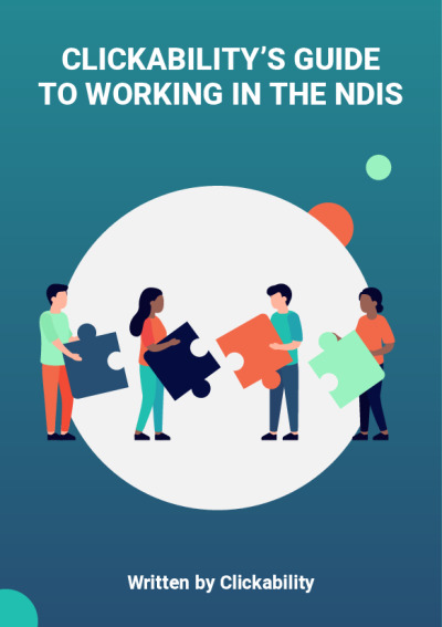 Clickability’s Guide to Working in the NDIS