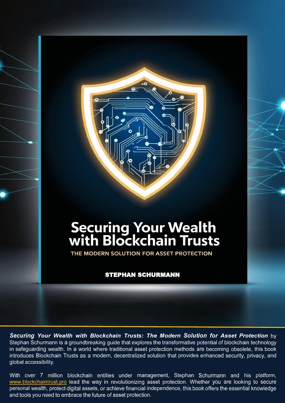 Securing Your Wealth with Blockchain Trusts: The Modern Solution for Asset Protection