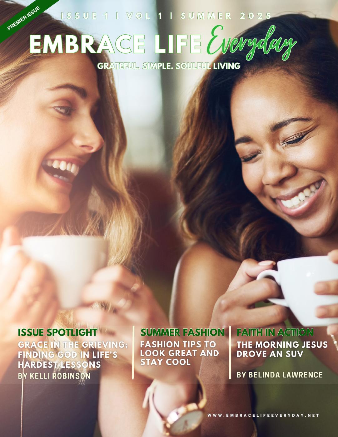 Embrace Life Everyday Magazine - Summer 2025 | PDF to Flipbook