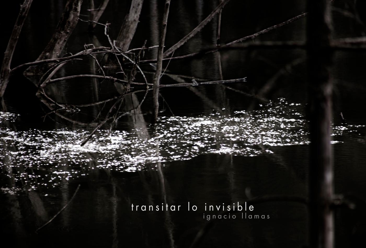 Transitar lo invisible