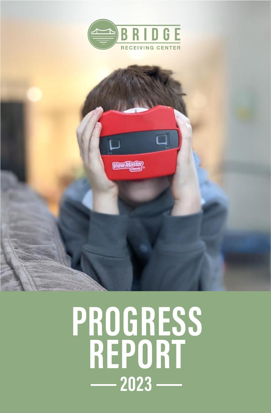 Bridge Receiving Center 2023 Progress Report | PDF to Flipbook