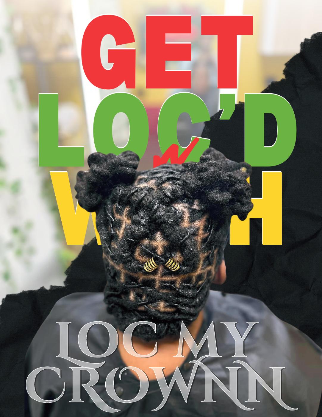 LocMyCrownn Loc Styles Magazine