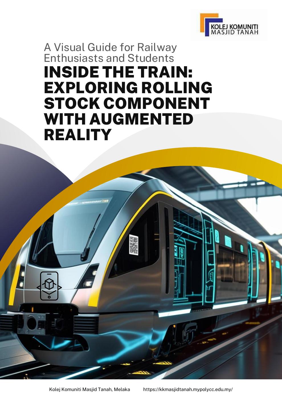 INSIDE THE TRAIN: EXPLORING ROLLING STOCK COMPONENT WITH AUGMENTED ...