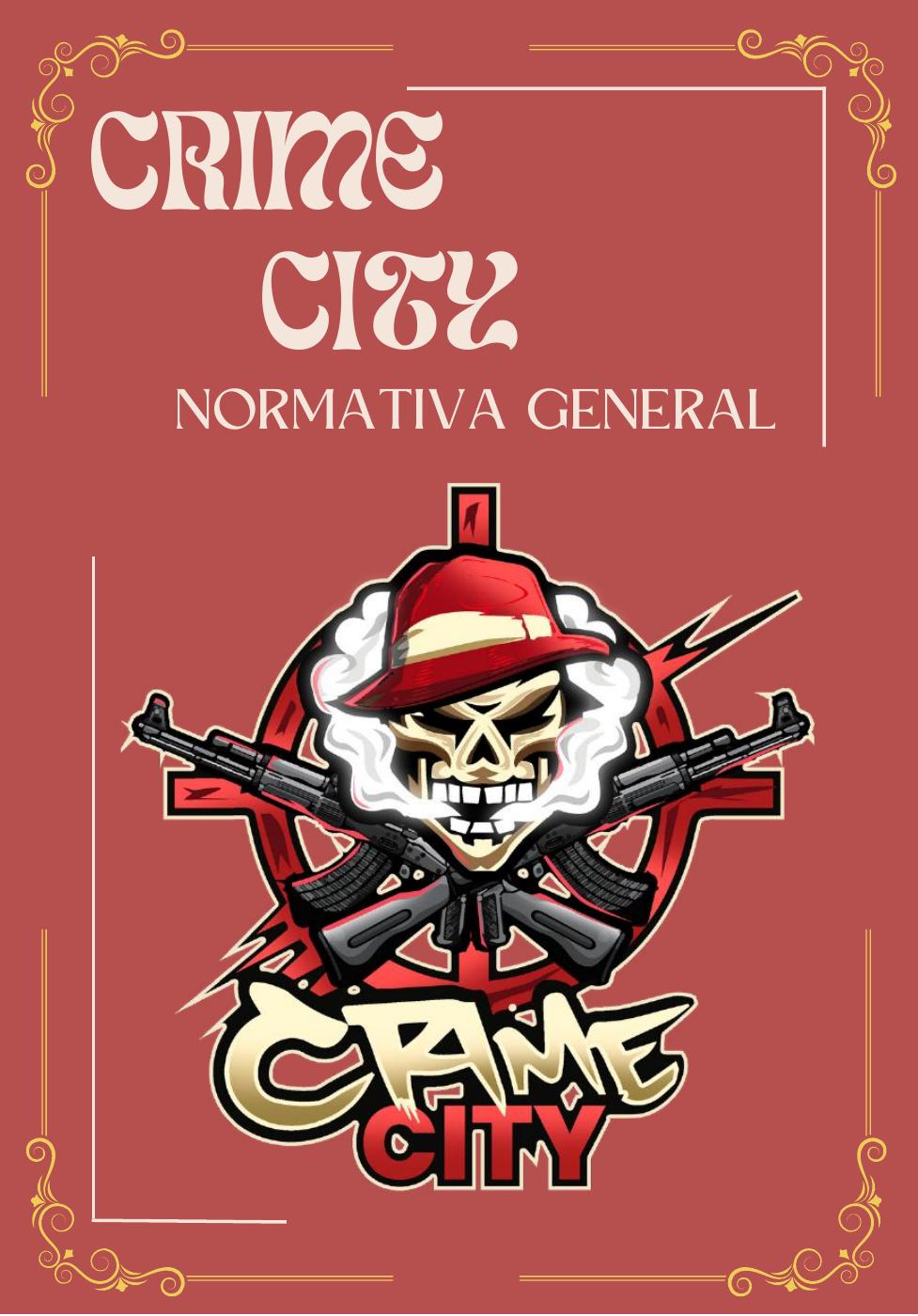 Normativa General Crime CIty