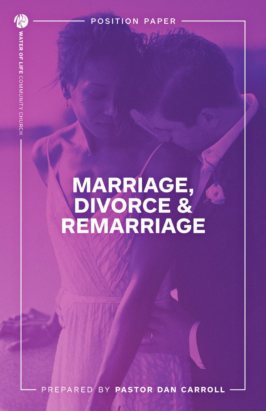 WOL Position Paper | Marriage, Divorce & Remarriage