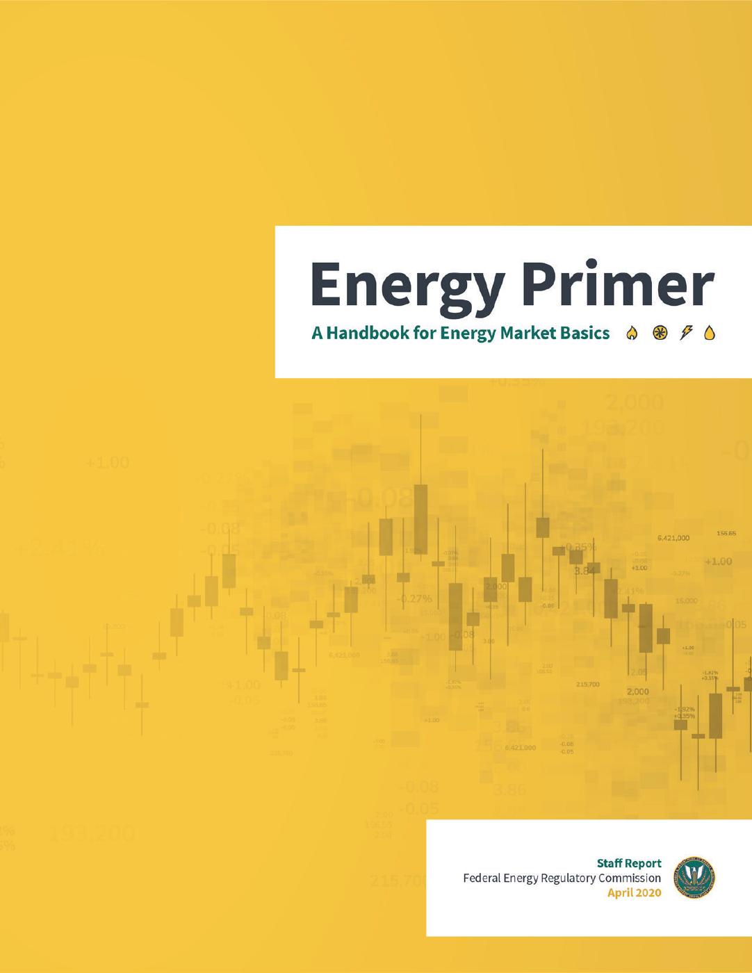 Energy primer a handbook of energy market basics