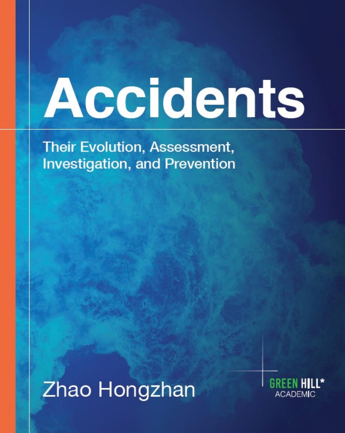 Accidents: Their evolution, assessment, investigation, and prevention