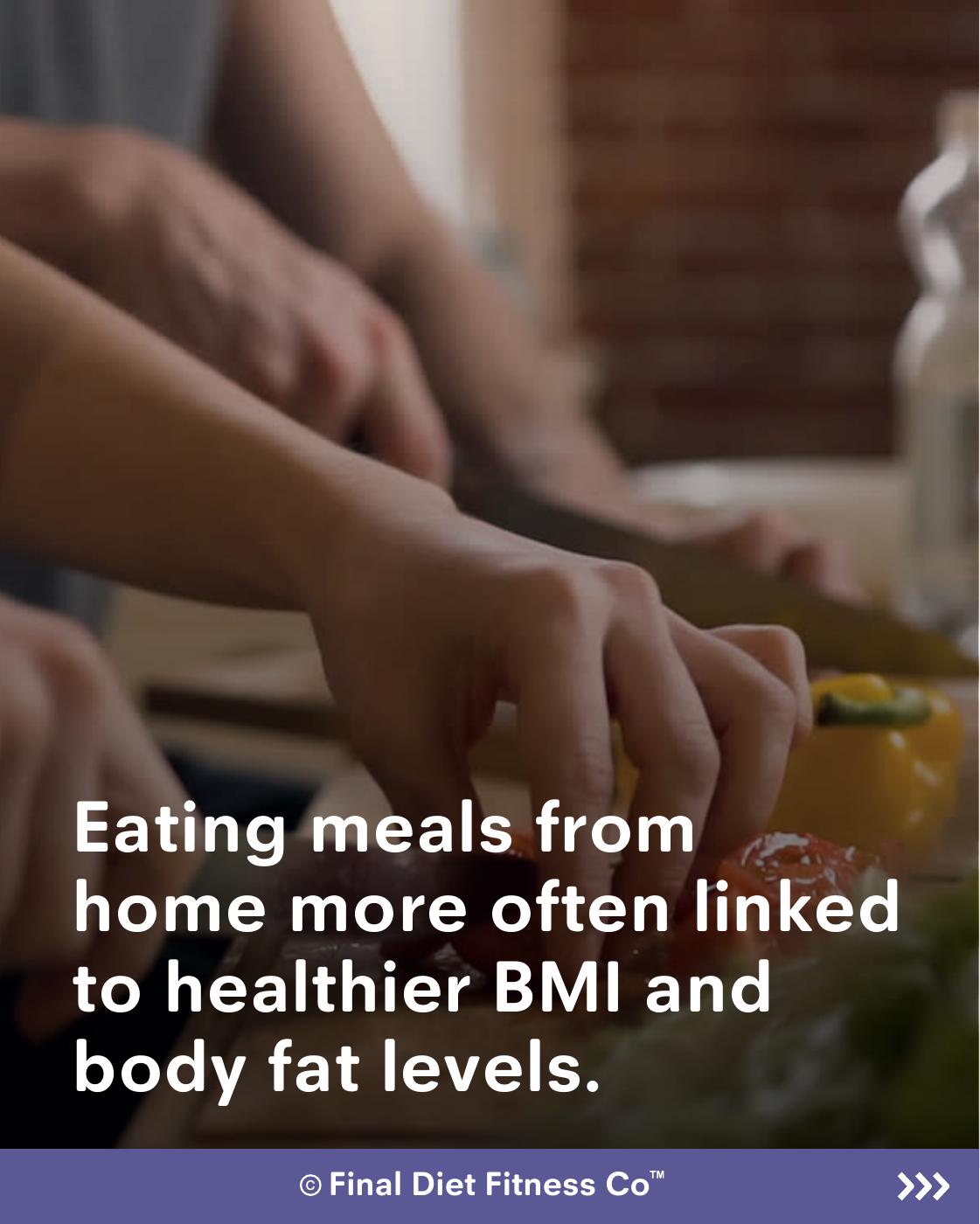 Eating Meals From Home Improves Health