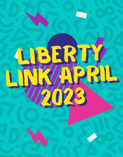 Liberty Link April 2023