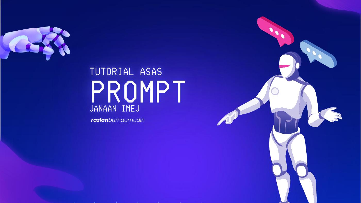 TUTORIAL ASAS "PROMPT" JANAAN IMEJ AI | PDF to Flipbook