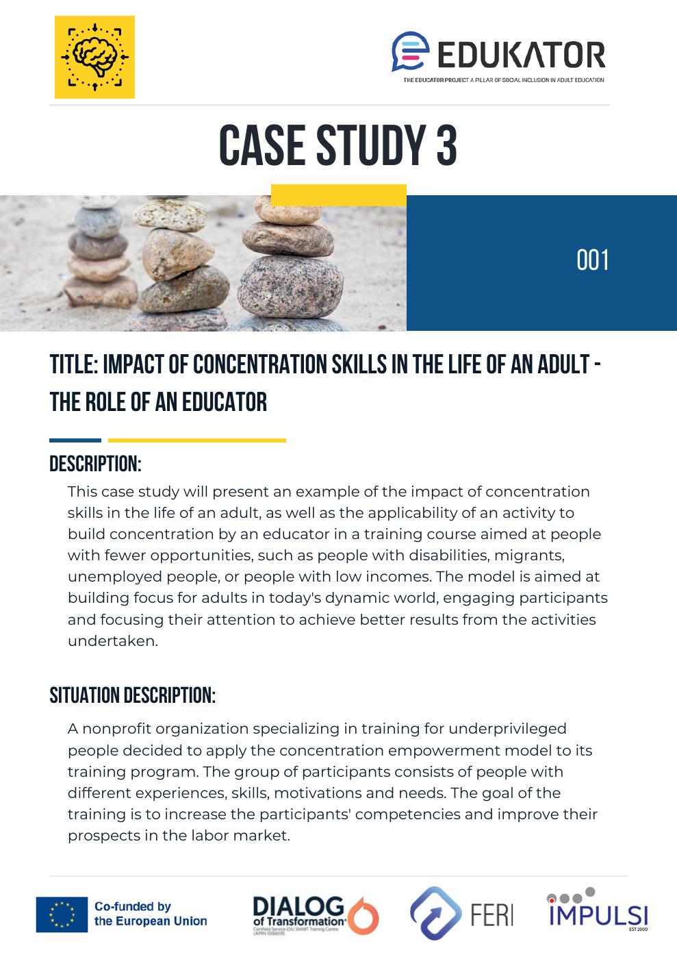 CASE STUDY 3: Impact of concentration skills in the life of an adult - the role of an educator ...