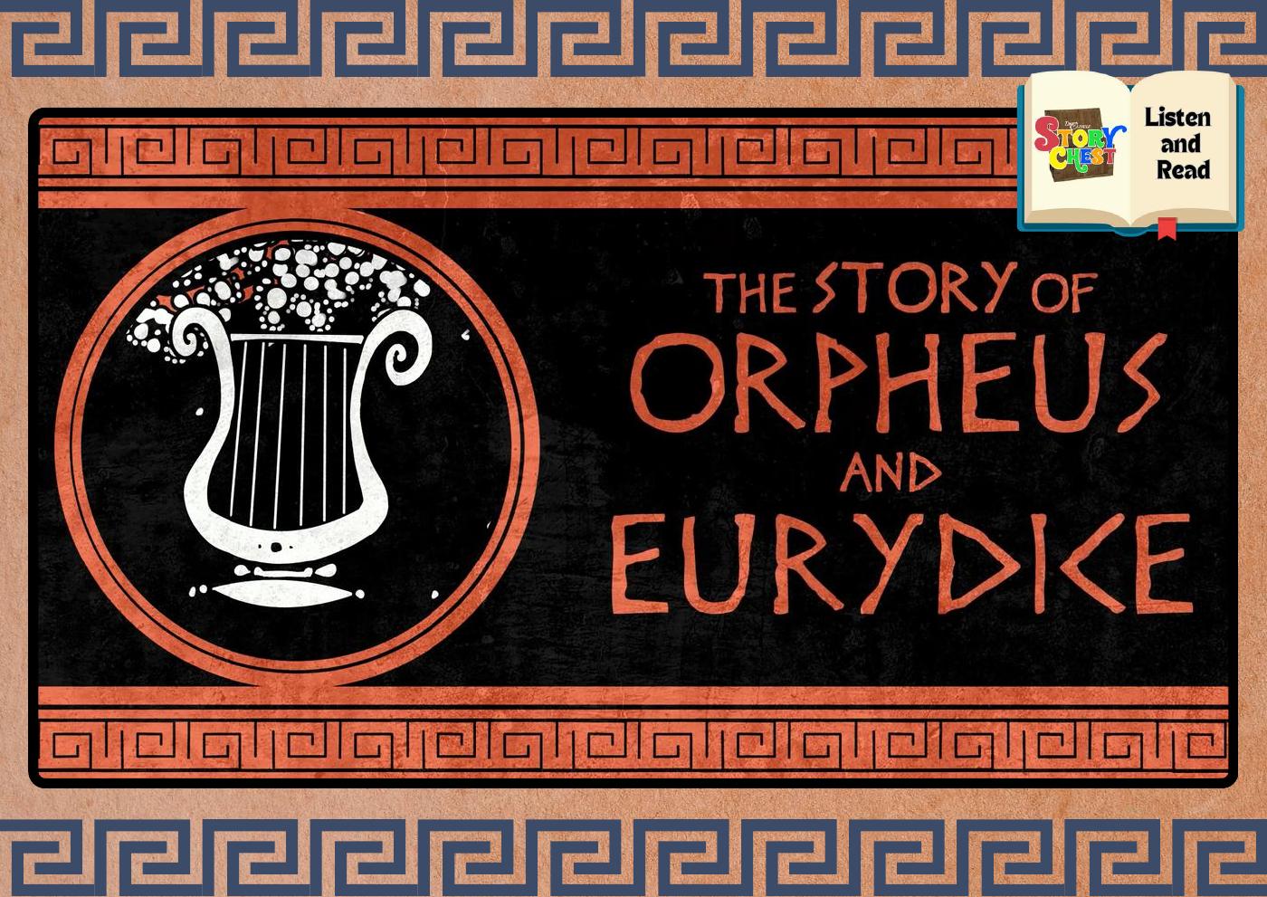Greek Myths: Orpheus and Eurydice