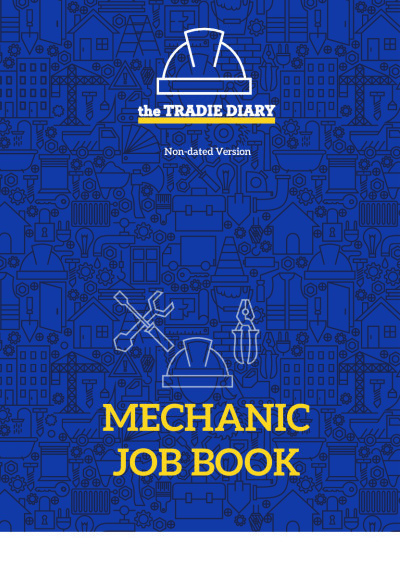 The Tradie Diary: Mechanic Job Book