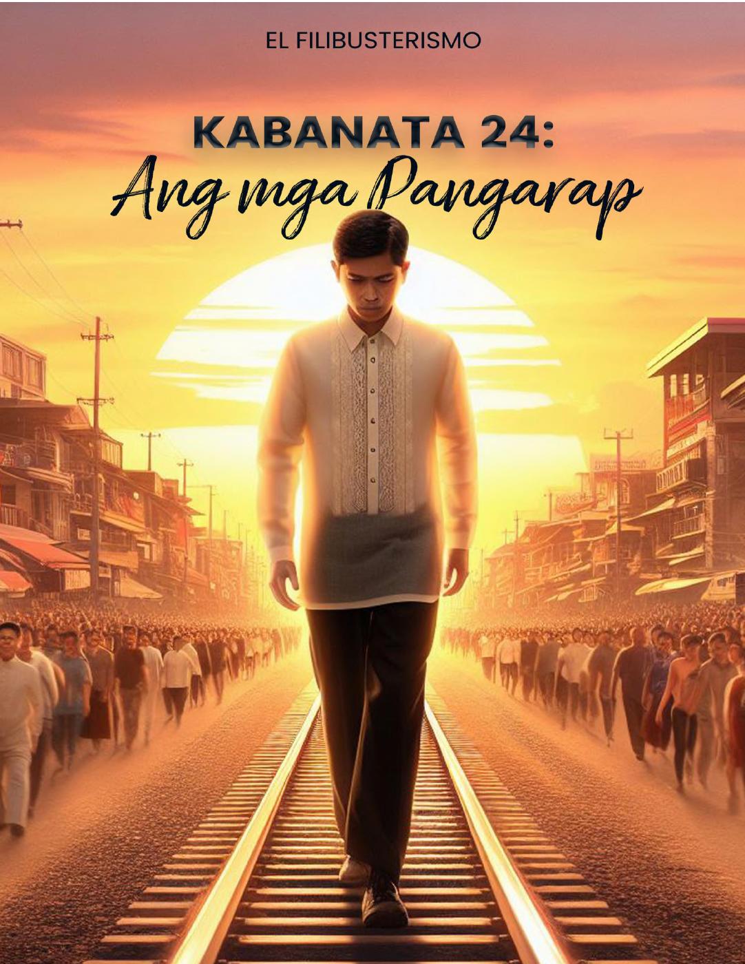 KABANATA 24: ANG MGA PANGARAP (EL FILIBUSTERISMO) | PDF to Flipbook