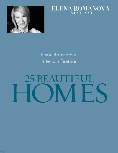 Elena Romanova Interiors - 25 Beautiful Homes
