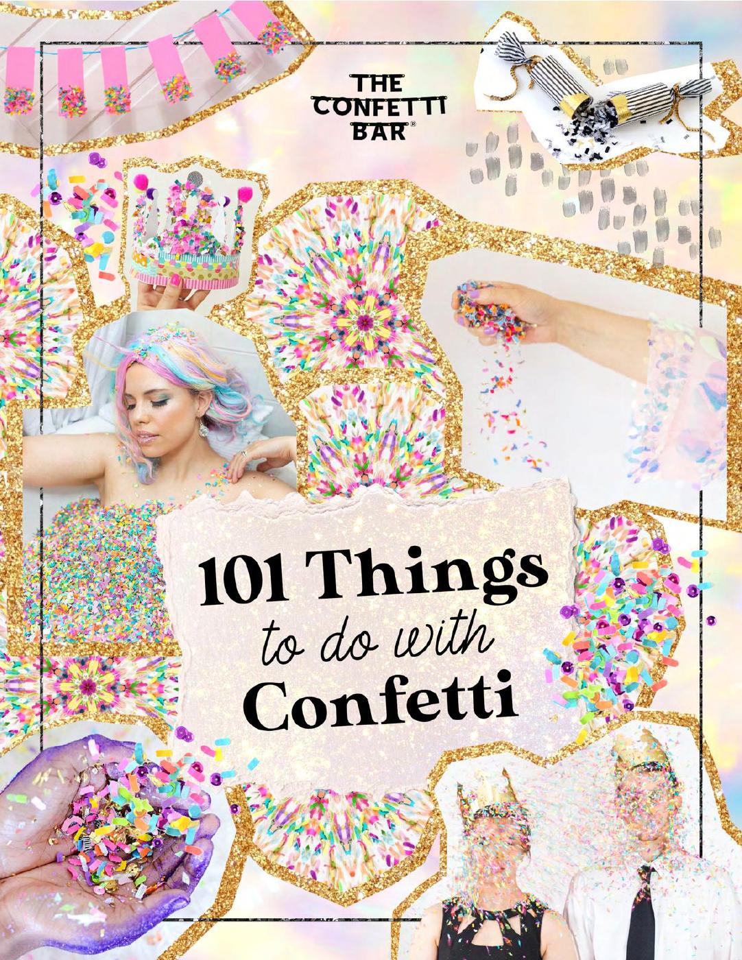 101 Things to do with Confetti | PDF to Flipbook