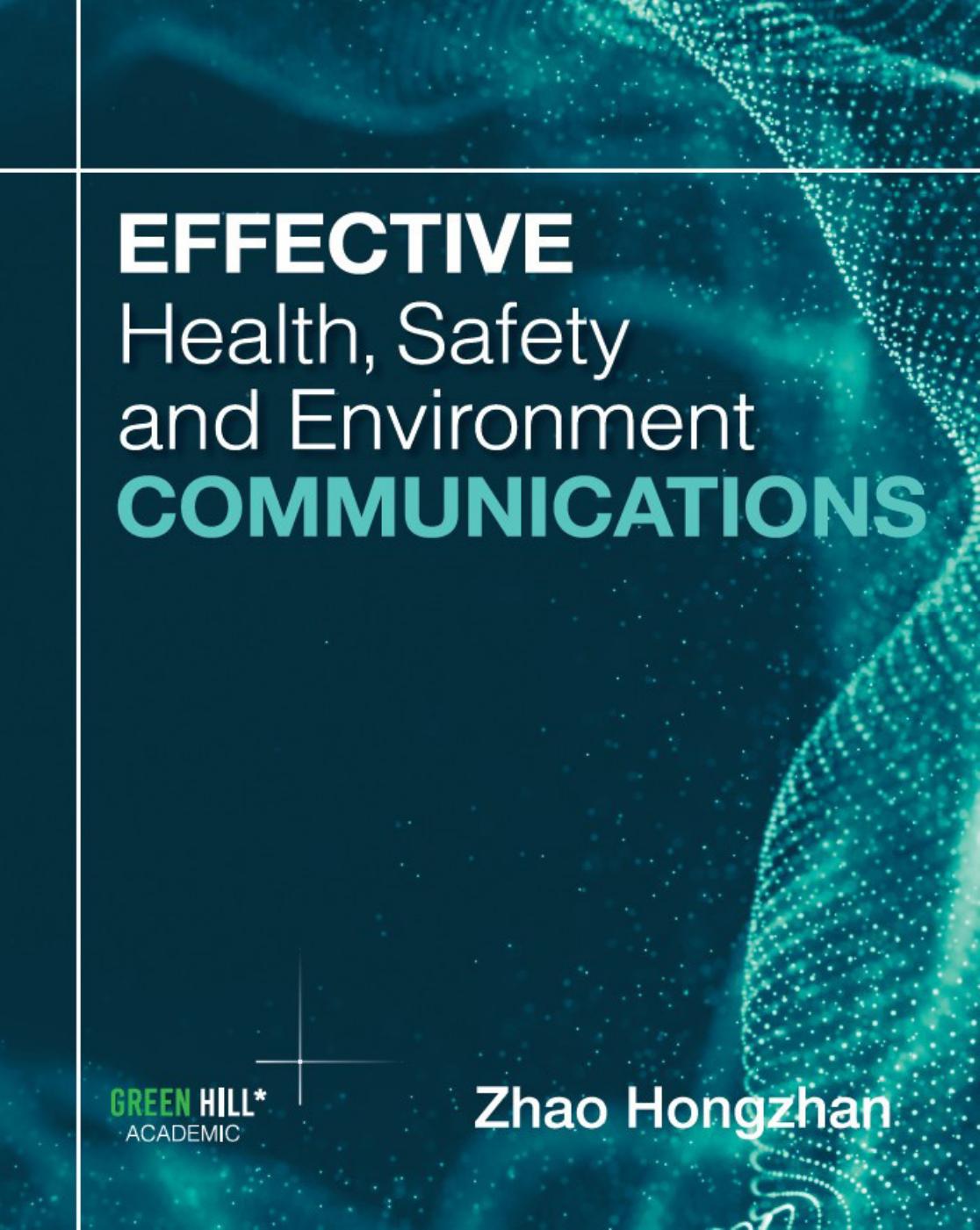 EFFECTIVE Health, Safety and Environment COMMUNICATION
