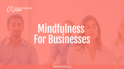 Mindfulness for Businesses