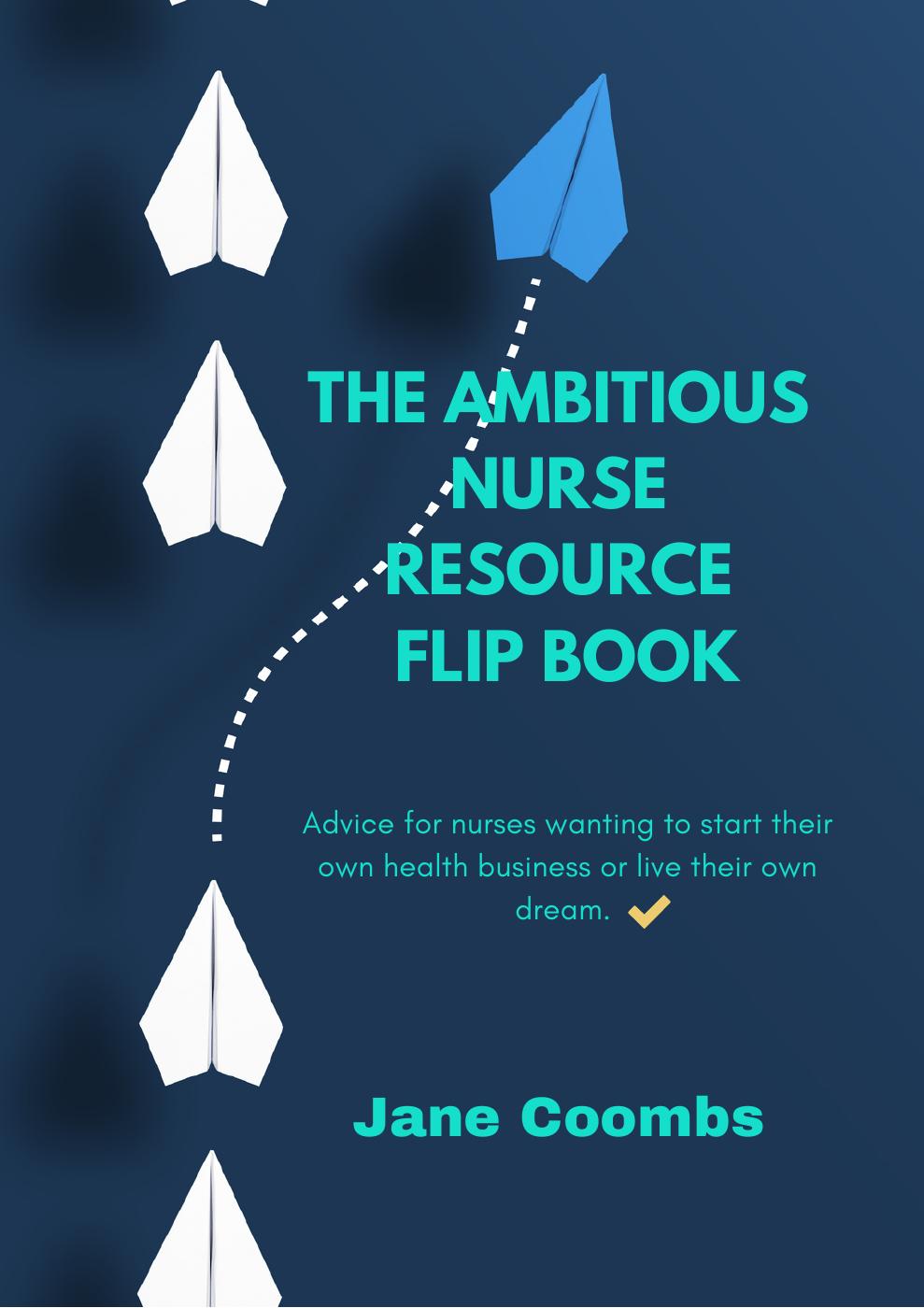 The Ambitious Nurse Resource Flip Book | PDF to Flipbook