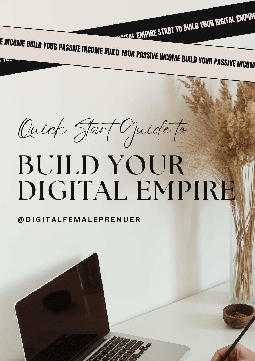 Quick Start Guide to Build Your Digital Empire