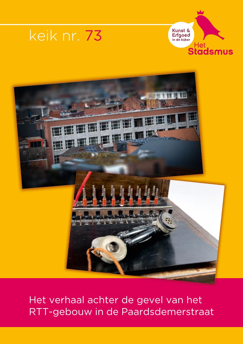 073. Het verhaal achter de gevel van het RTT-gebouw in de Paardsdemerstraat
