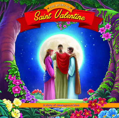The Story of Saint Valentine