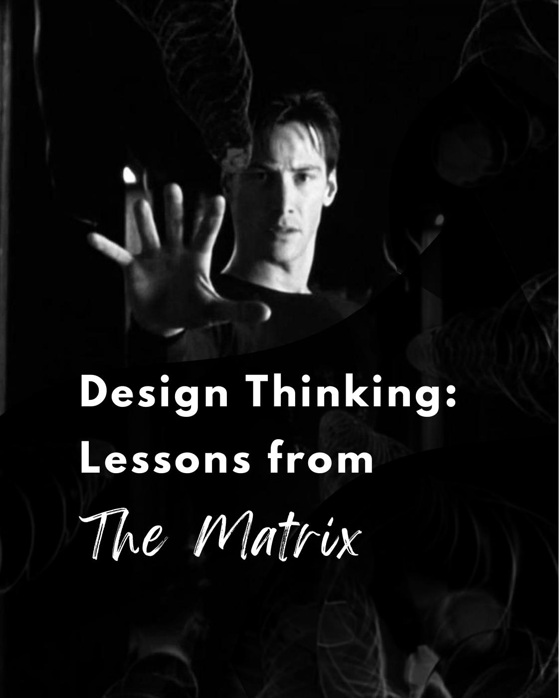 The Matrix Lessons on Design Thinking | PDF to Flipbook